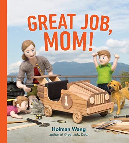 Great Job Mom The Learnary
